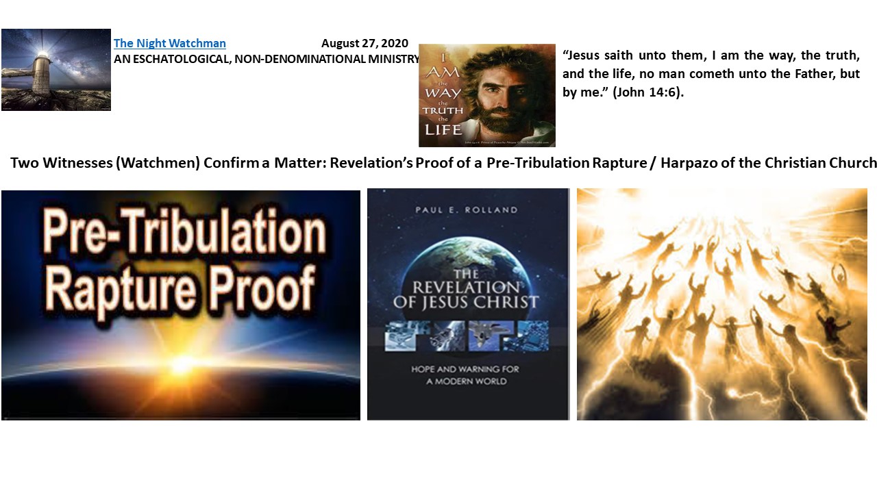 Two Witnesses (Watchmen) Confirm a Matter: Revelation’s Proof of a Pre ...