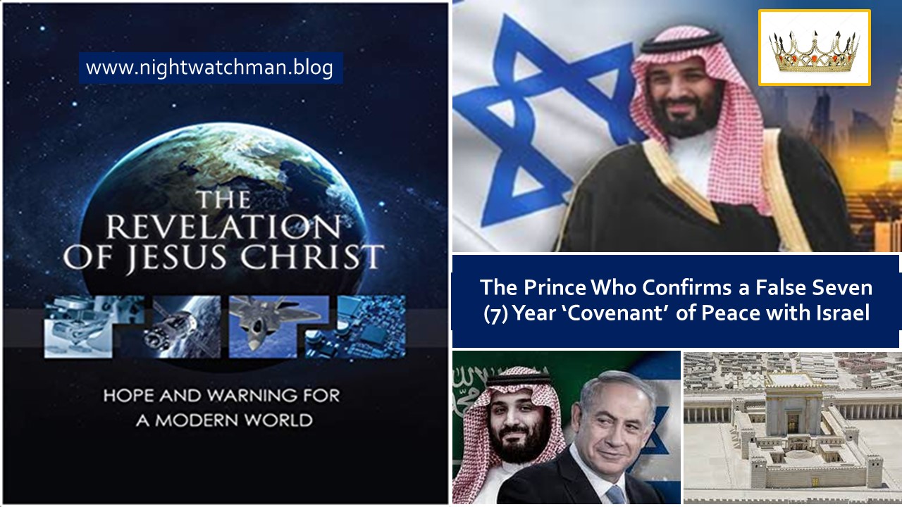MbS Confirms the False Peace Covenant For Seven Years. Video. - The ...
